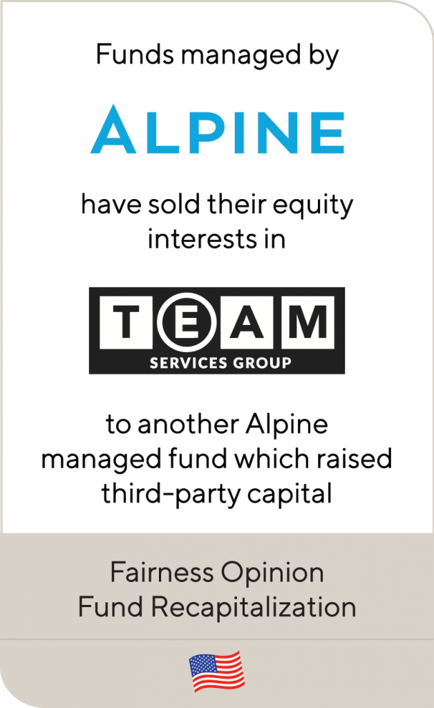 Funds managed by Alpine have sold their equity interests in Team ...