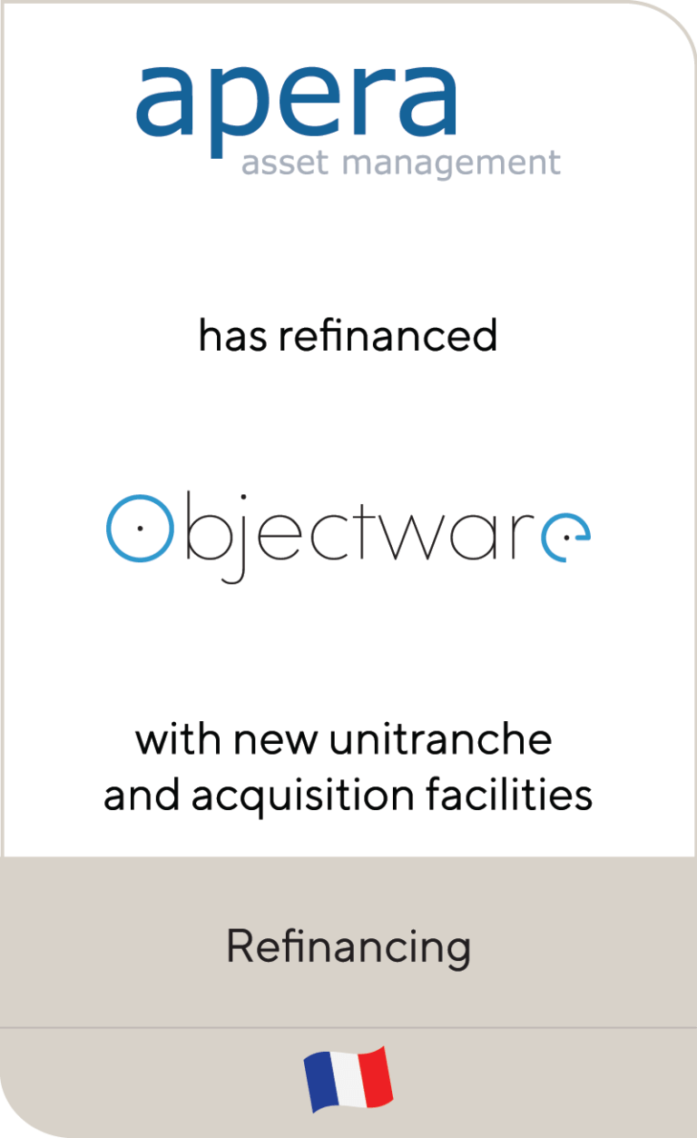 Apera Asset Management has refinanced Objectware with new unitranche and acquisition facilities ...