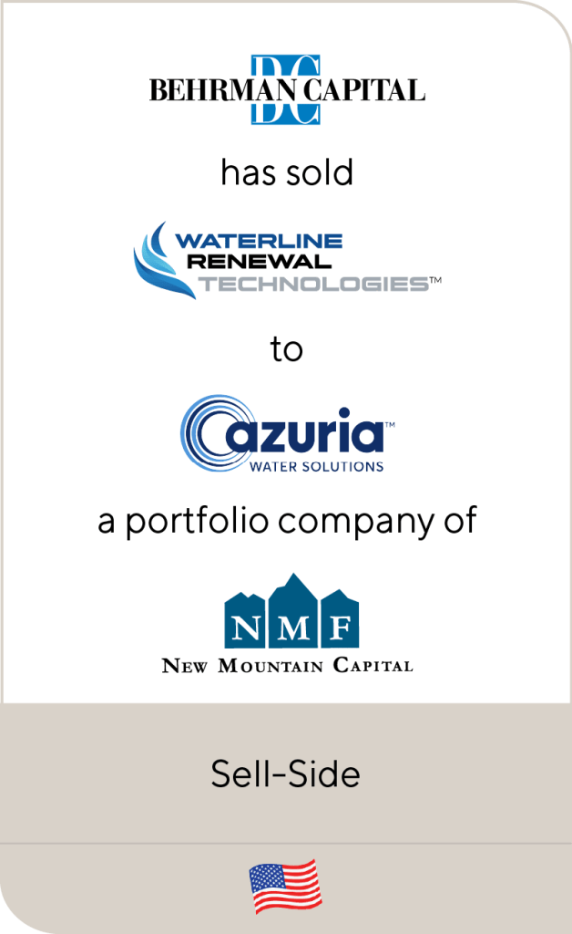 Behrman Capital has sold Waterline Renewal Technologies to Azuria Water ...