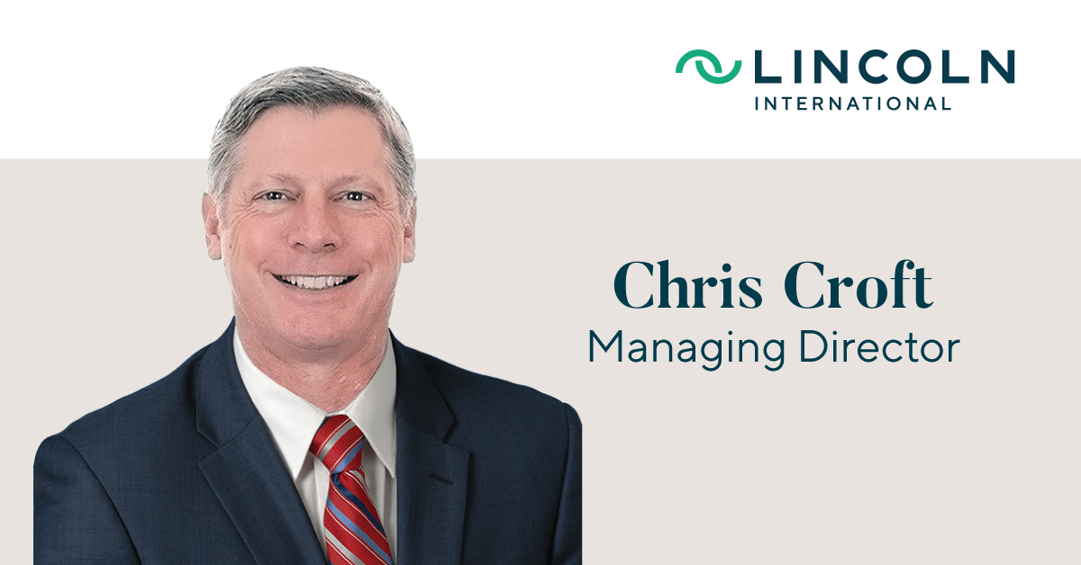 Chris Croft - Lincoln International LLC