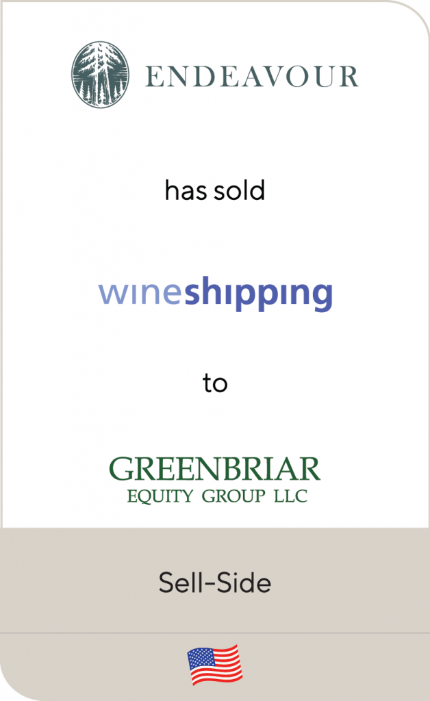 Endeavour Capital has sold Wineshipping to Greenbriar Equity Group ...