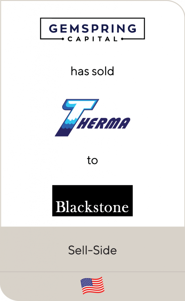 Gemspring Capital has sold Therma Holdings to Funds Managed by ...