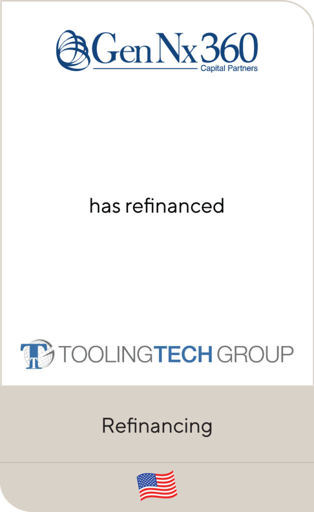 GenNx360 has refinanced Tooling Tech Group - Lincoln International LLC