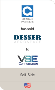 Graham Partners has sold Desser Aerospace to VSE Corporation - Lincoln ...