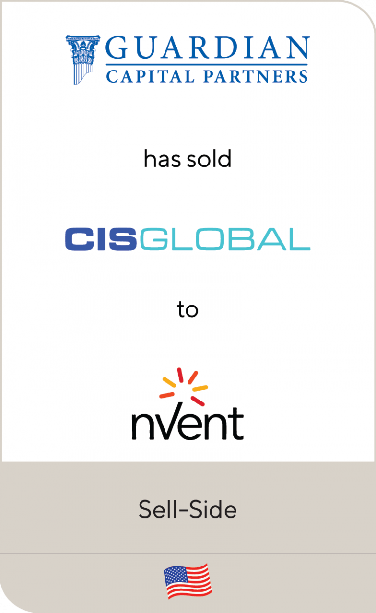 Guardian Capital Partners has sold CIS Global to nVent Electric plc ...