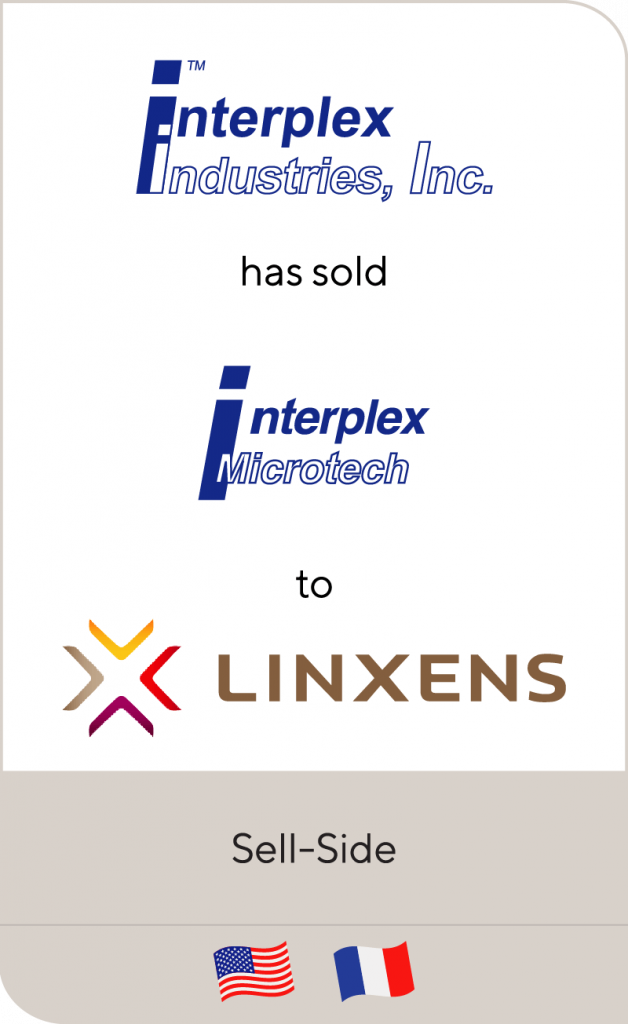 Interplex Microtech has been sold to Linxens - Lincoln International LLC