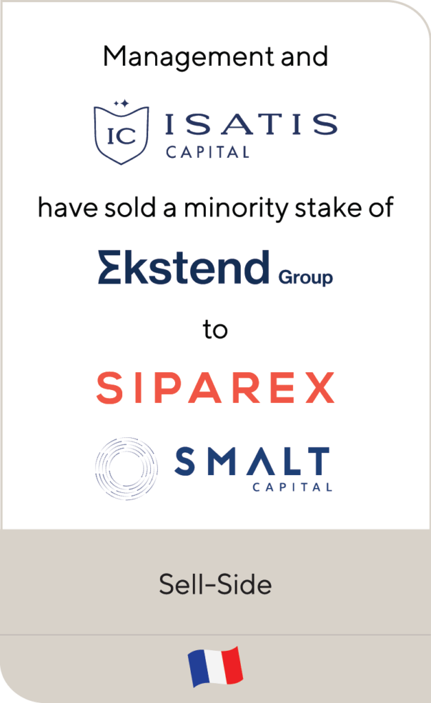Management and Isatis Capital have sold a minority stake of Ekstend ...