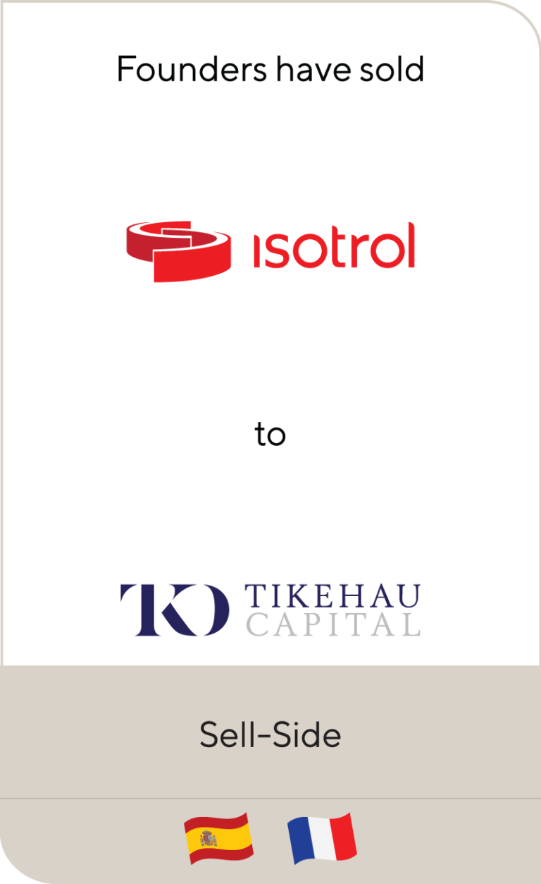 Founders have sold Isotrol to Tikehau Capital - Lincoln International LLC