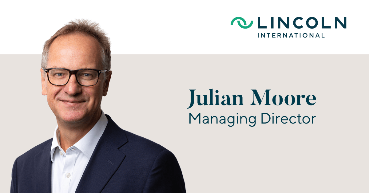Julian Moore - Lincoln International LLC