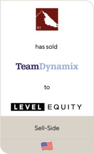K1 Investment Management has sold TeamDynamix to Level Equity - Lincoln International LLC
