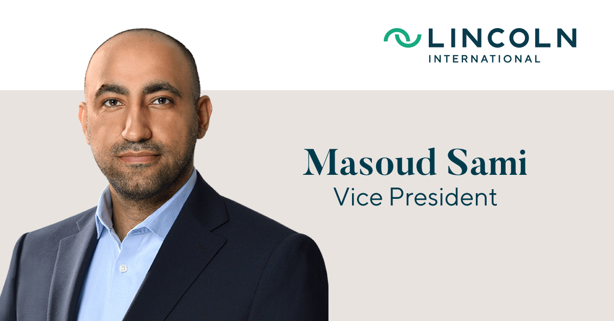 Masoud Sami - Lincoln International LLC