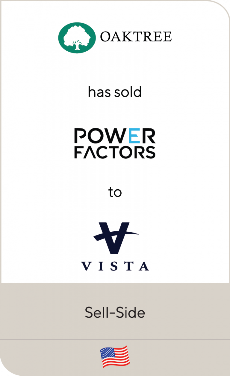 Oaktree Capital Management has agreed to sell Power Factors to Vista ...