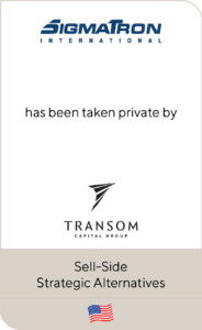 SigmaTron International, Inc. has been taken private by Transom Capital ...