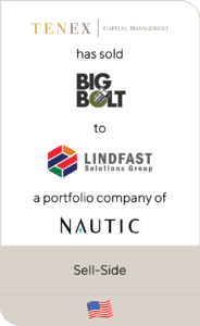 TENEX Capital Management has sold Big Bolt Corporation to LindFast ...
