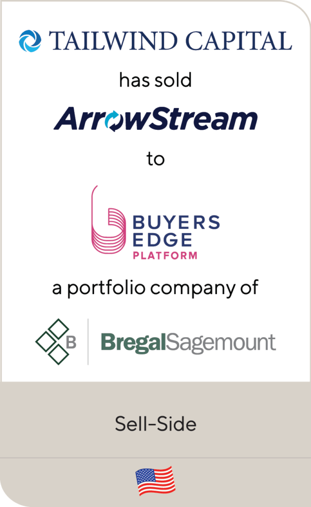 Tailwind Capital has sold ArrowStream to Buyers Edge Platform, a portfolio company of Bregal ...