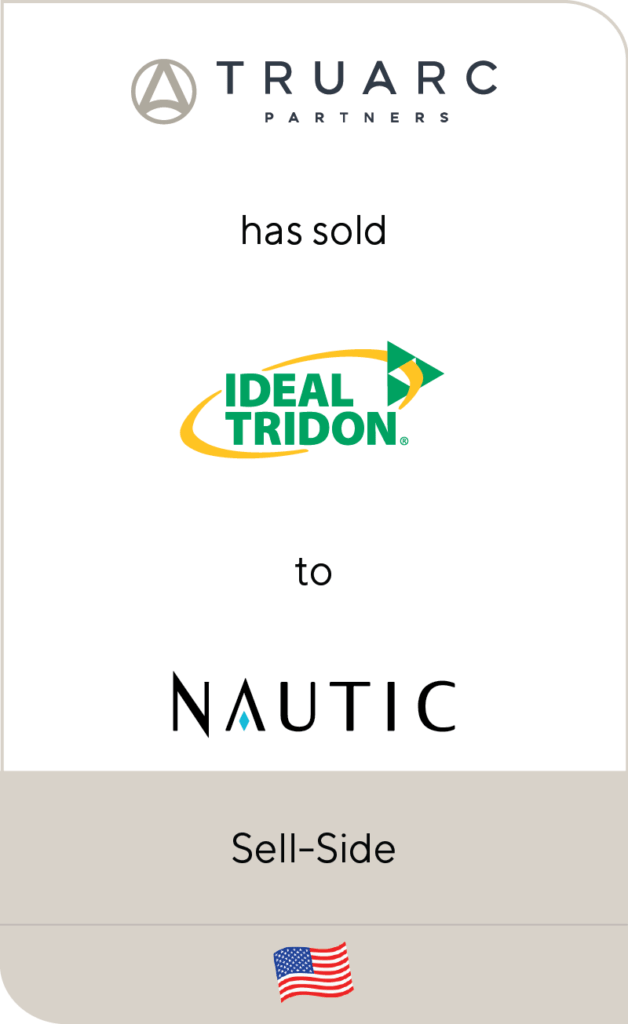 TruArc Partners has sold Ideal Tridon to Nautic - Lincoln International LLC